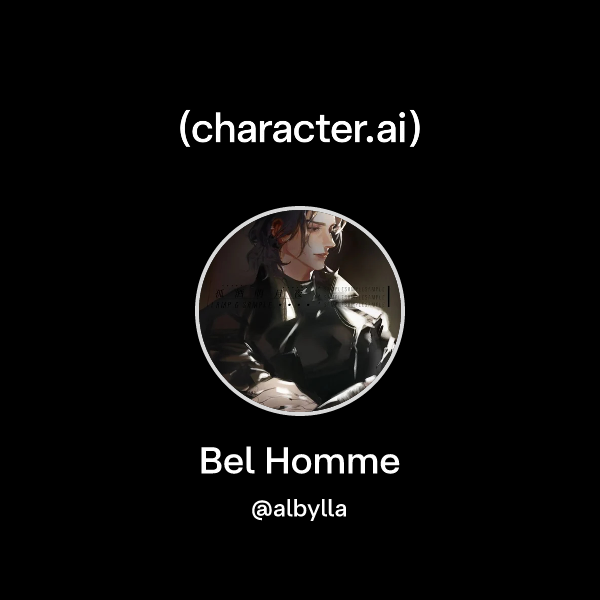 Chat with Bel Homme | character.ai | Personalized AI for every moment ...