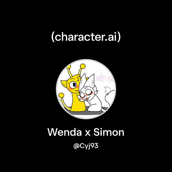 Chat with Wenda x Simon | character.ai | AI Chat, Reimagined–Your Words ...
