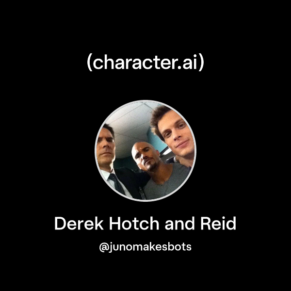 Chat with Derek Hotch and Reid | character.ai | AI Chat, Reimagined–Your Words. Your World.