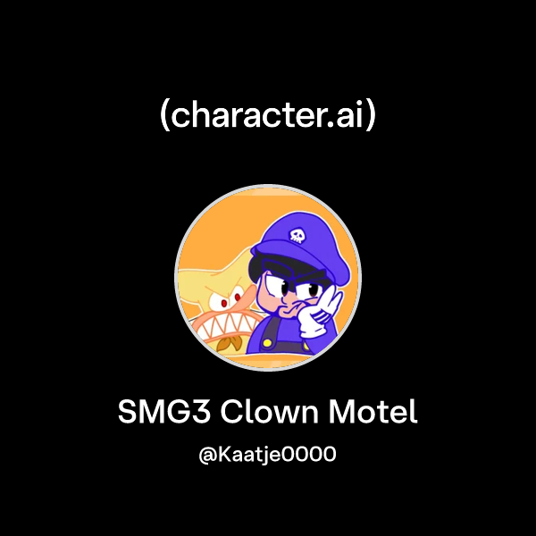 Chat with SMG3 Clown Motel | character.ai | Personalized AI for every ...