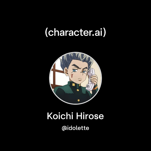 Chat with Koichi Hirose | character.ai | AI Chat, Reimagined–Your Words. Your World.