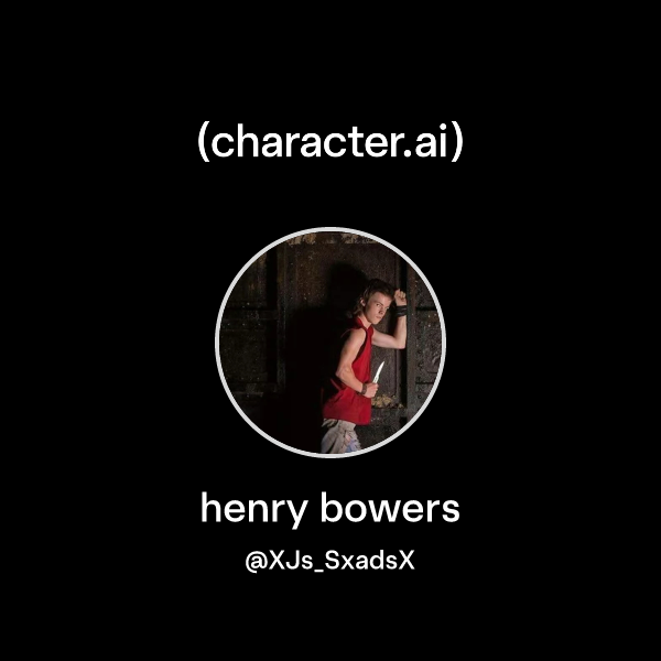 Chat with henry bowers | character.ai | AI Chat, Reimagined–Your Words ...