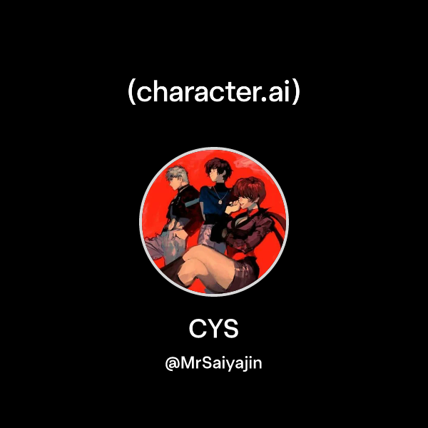Chat with CYS | character.ai | AI Chat, Reimagined–Your Words. Your World.