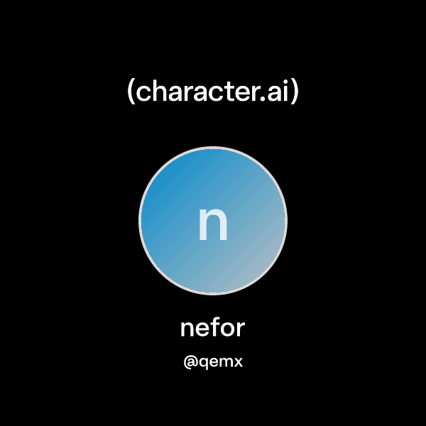Chat with nefor | character.ai | Personalized AI for every moment of ...