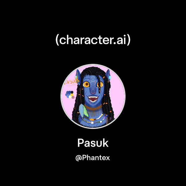 Chat with Pasuk | character.ai | Personalized AI for every moment of your day