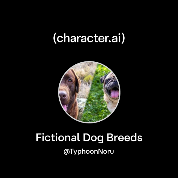 Chat with Fictional Dog Breeds | character.ai | AI Chat, Reimagined ...