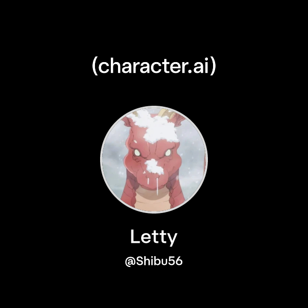 Chat with Letty | character.ai | Personalized AI for every moment of ...