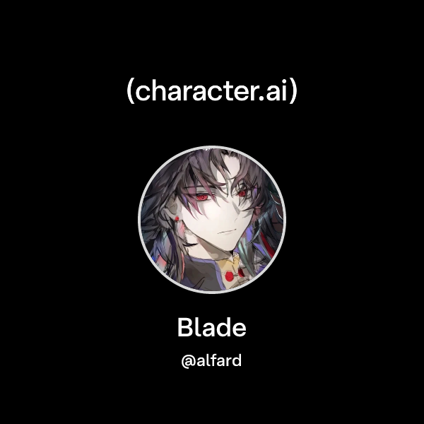 Chat with Blade | character.ai | AI Chat, Reimagined–Your Words. Your ...