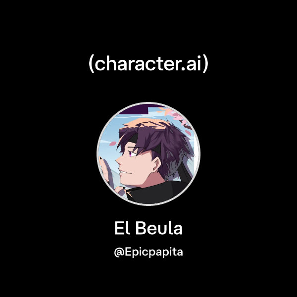 Chat with El Beula | character.ai | Personalized AI for every moment of ...