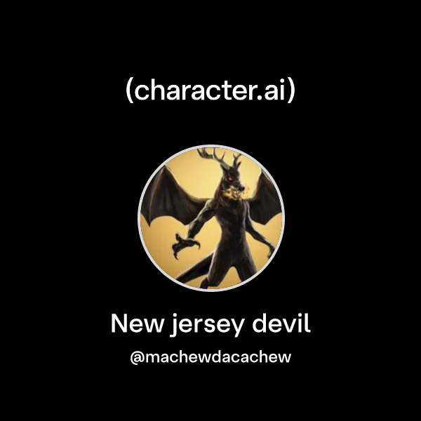Chat with New jersey devil | character.ai | AI Chat, Reimagined–Your Words. Your World.