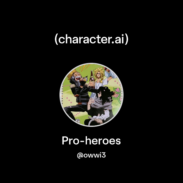 Chat with Pro-heroes | character.ai | AI Chat, Reimagined–Your Words. Your World.