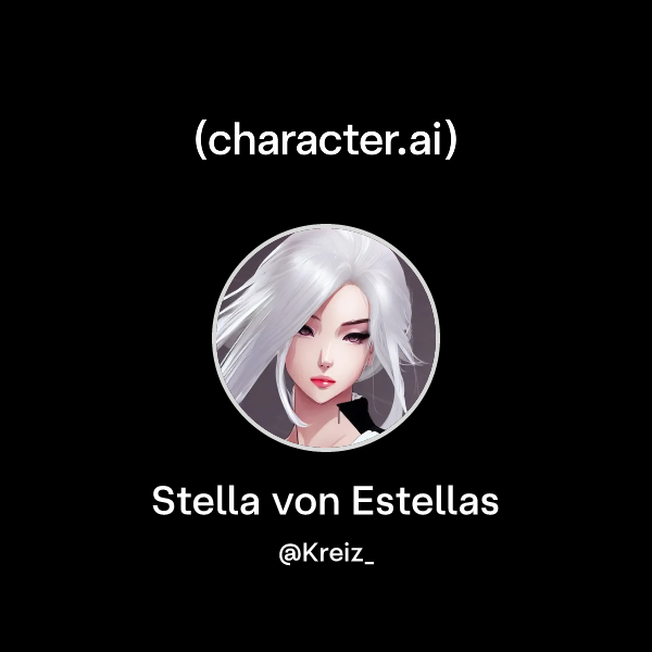Chat with Stella von Estellas | character.ai | Personalized AI for ...