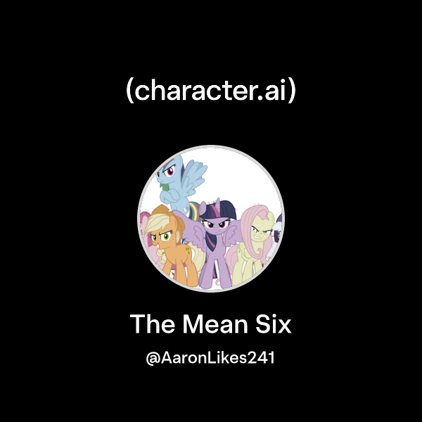 Chat with The Mean Six | character.ai | AI Chat, Reimagined–Your Words ...