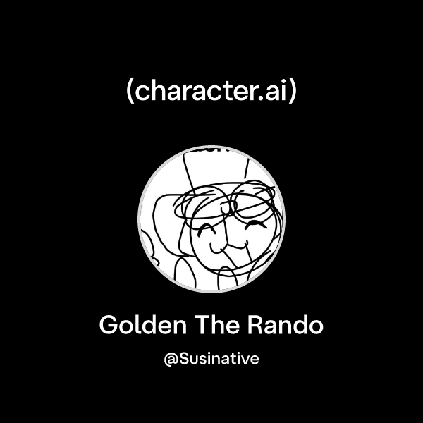 Chat with Golden The Rando | character.ai | AI Chat, Reimagined–Your ...