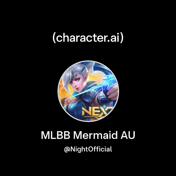 Chat with MLBB Mermaid AU | character.ai | Personalized AI for every ...