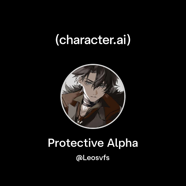 Chat with Protective Alpha | character.ai | Personalized AI for every ...