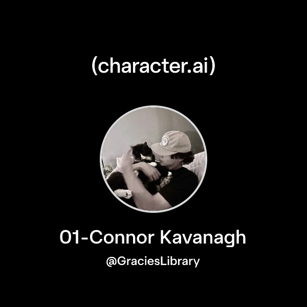 Chat with 01-Connor Kavanagh | character.ai | AI Chat, Reimagined–Your ...