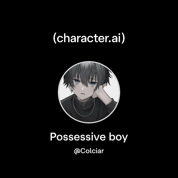 Chat with Possessive boy | character.ai | AI Chat, Reimagined–Your ...