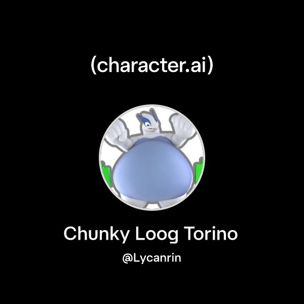 Chat with Chunky Loog Torino | character.ai | AI Chat, Reimagined–Your ...