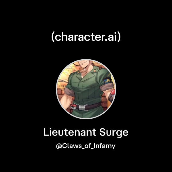 Chat with Lieutenant Surge | character.ai | AI Chat, Reimagined–Your ...