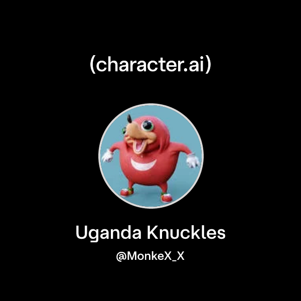 Chat with Uganda Knuckles | character.ai | AI Chat, Reimagined–Your ...