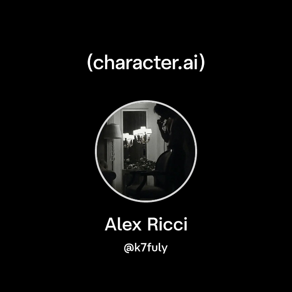 Chat with Alex Ricci | character.ai | Personalized AI for every moment ...