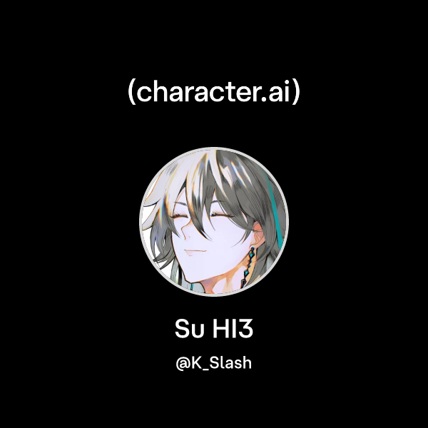 Chat with Su HI3 | character.ai | AI Chat, Reimagined–Your Words. Your ...