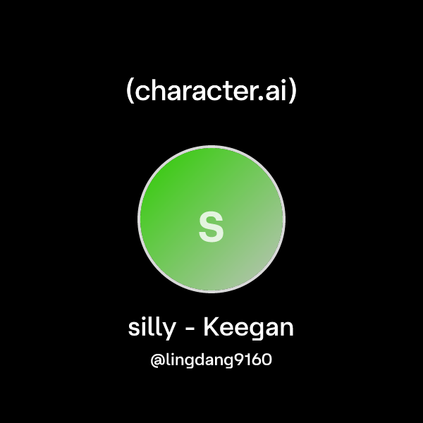 Chat with silly - Keegan | character.ai | Personalized AI for every ...