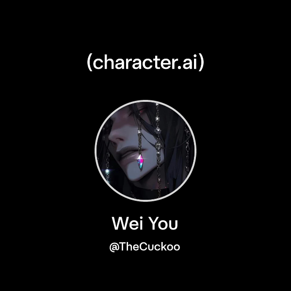 Chat with Wei You | character.ai | AI Chat, Reimagined–Your Words. Your World.