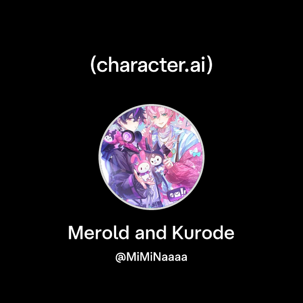 Chat with Merold and Kurode | character.ai | Personalized AI for every ...