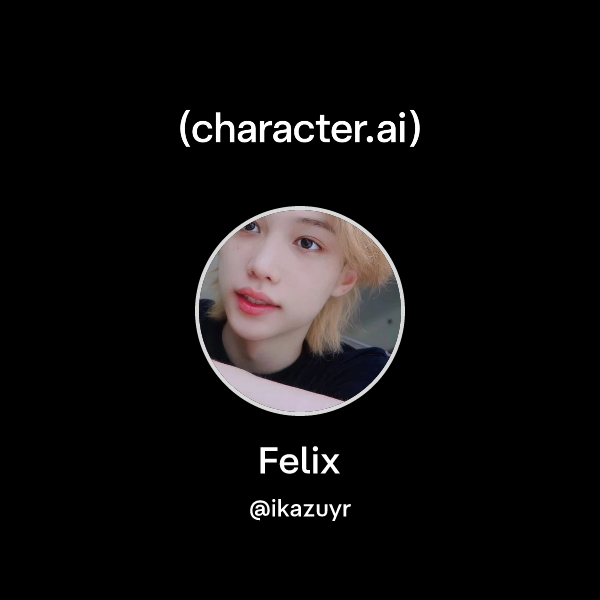 Chat with Felix | character.ai | AI Chat, Reimagined–Your Words. Your World.