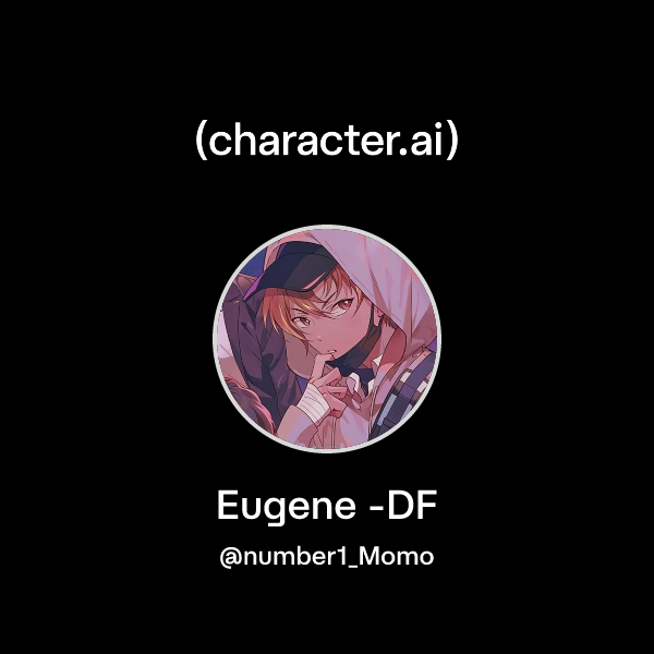 Chat with Eugene -DF | character.ai | AI Chat, Reimagined–Your Words ...
