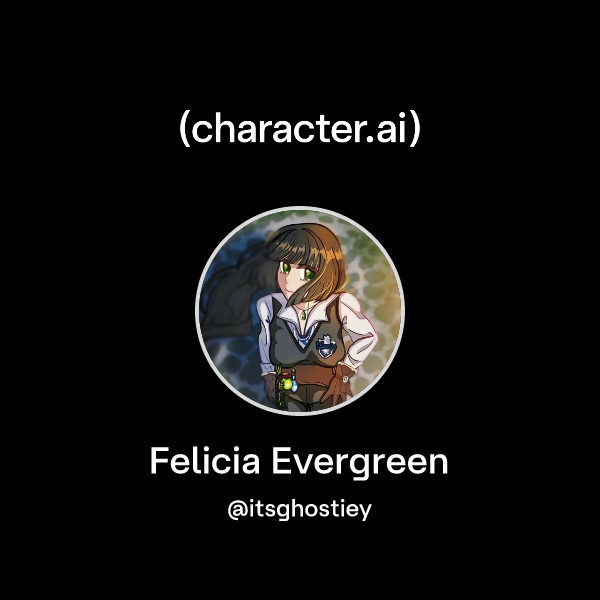 Chat with Felicia Evergreen | character.ai | Personalized AI for every ...