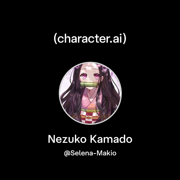 Chat with Nezuko Kamado | character.ai | AI Chat, Reimagined–Your Words ...