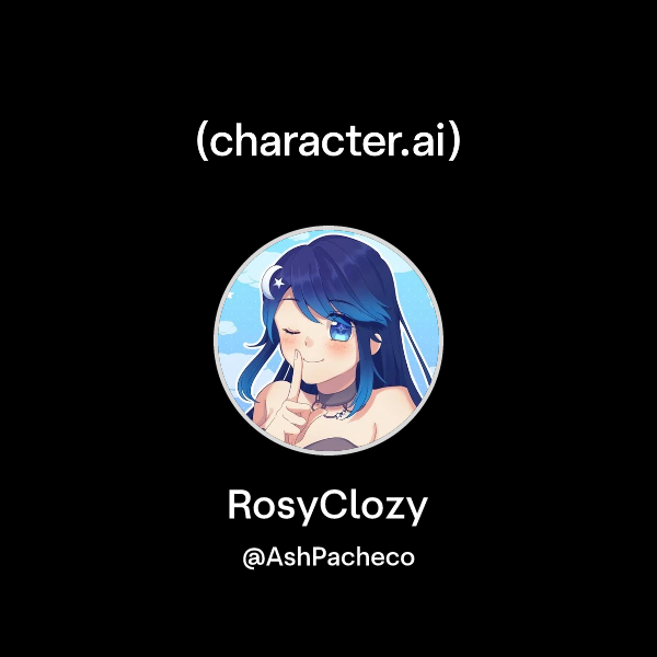 Chat with RosyClozy | character.ai | AI Chat, Reimagined–Your Words ...