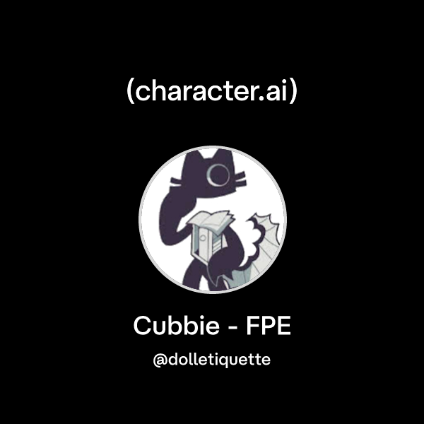 Chat with Cubbie - FPE | character.ai | Personalized AI for every ...