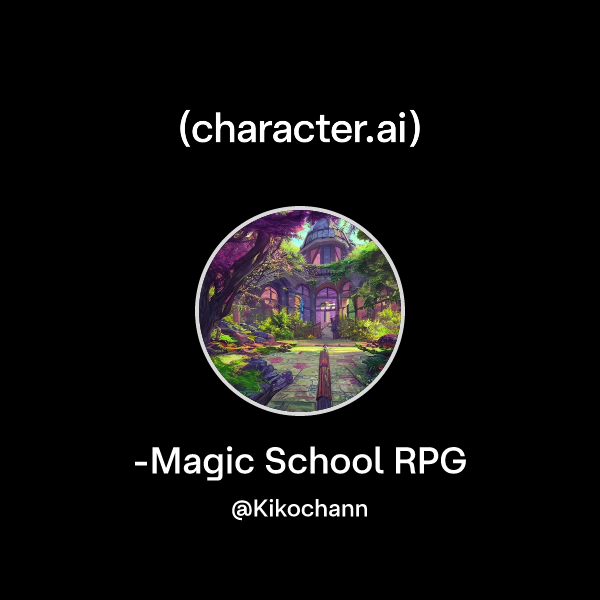 Chat with -Magic School RPG | character.ai | AI Chat, Reimagined–Your ...