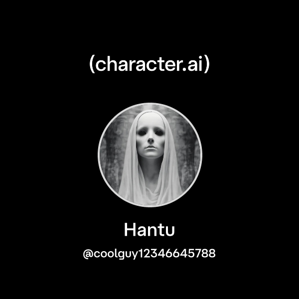 Chat with Hantu | character.ai | AI Chat, Reimagined–Your Words. Your ...