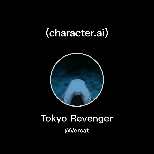 Chat with Tokyo Revenger | character.ai | AI Chat, Reimagined–Your Words. Your World.