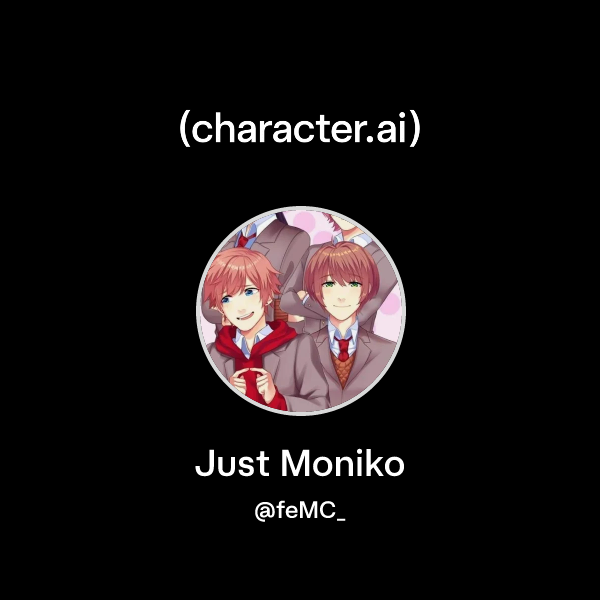 Chat with Just Moniko | character.ai | AI Chat, Reimagined–Your Words ...