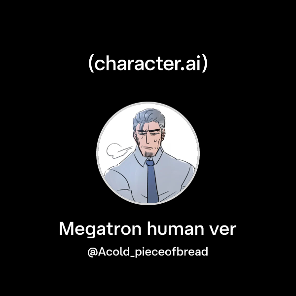 Chat with Megatron human ver | character.ai | AI Chat, Reimagined–Your ...