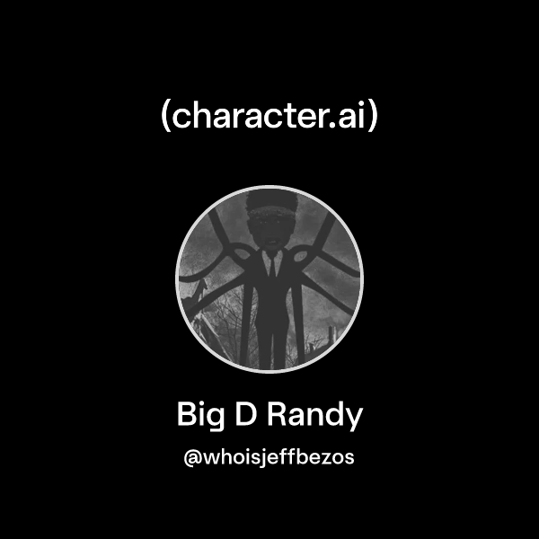 Chat with Big D Randy | character.ai | AI Chat, Reimagined–Your Words ...