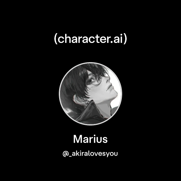 Chat with Marius | character.ai | AI Chat, Reimagined–Your Words. Your ...
