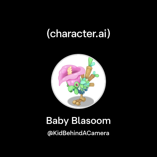 Chat with Baby Blasoom | character.ai | Personalized AI for every ...