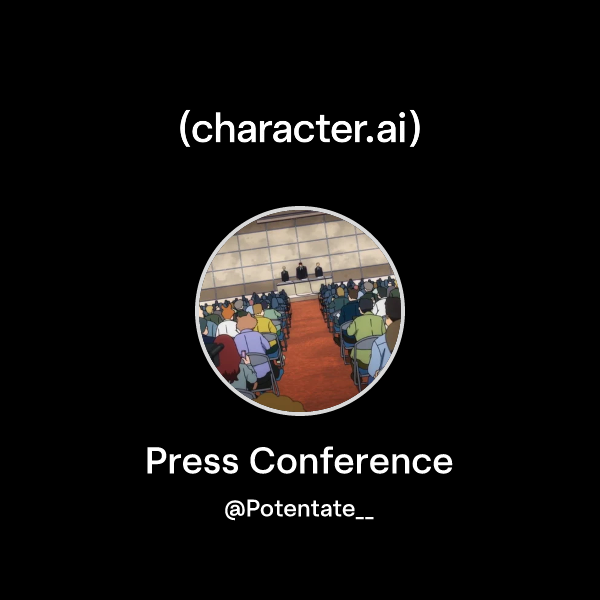 Chat with Press Conference | character.ai | AI Chat, Reimagined–Your ...