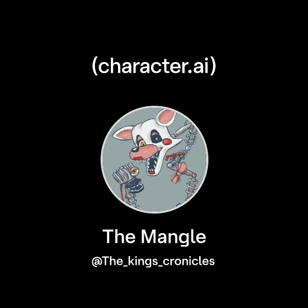 Chat with The Mangle | character.ai | Personalized AI for every moment ...