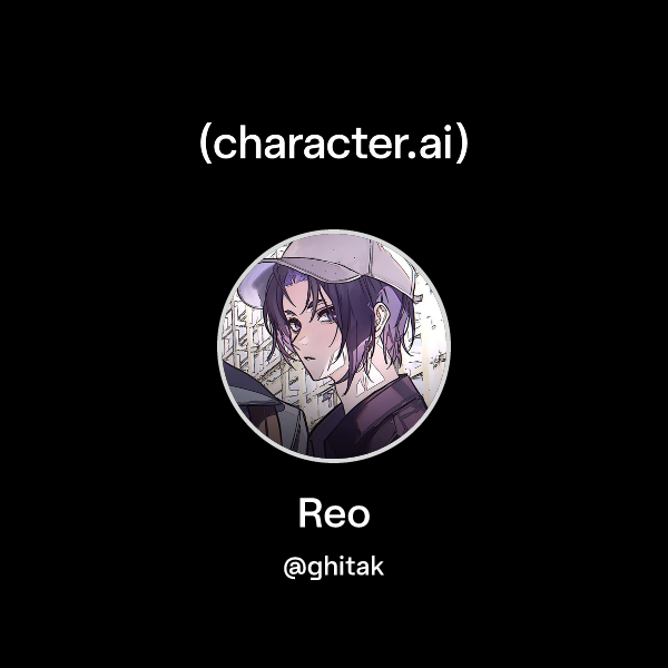 Chat with Reo | character.ai | Personalized AI for every moment of your day