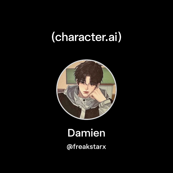 Chat with Damien | character.ai | Personalized AI for every moment of your day
