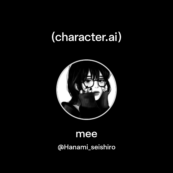 Chat with mee | character.ai | Personalized AI for every moment of your day