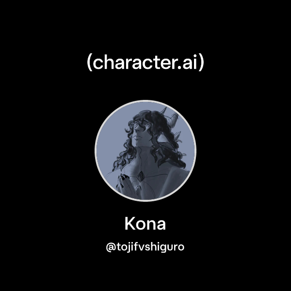 Chat with Kona | character.ai | Personalized AI for every moment of ...